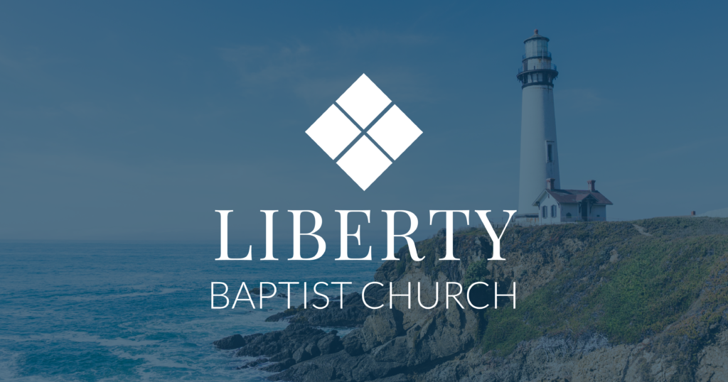 HOME - Liberty Baptist Church